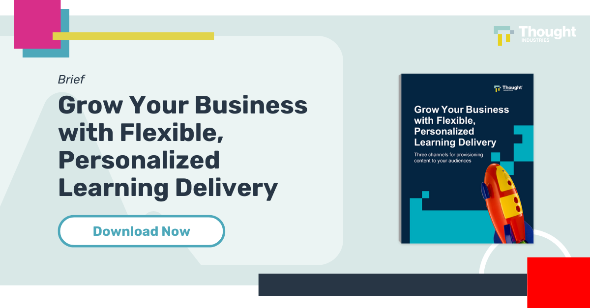 Grow Your Business with Flexible, Personalized Learning Delivery | Thought Industries